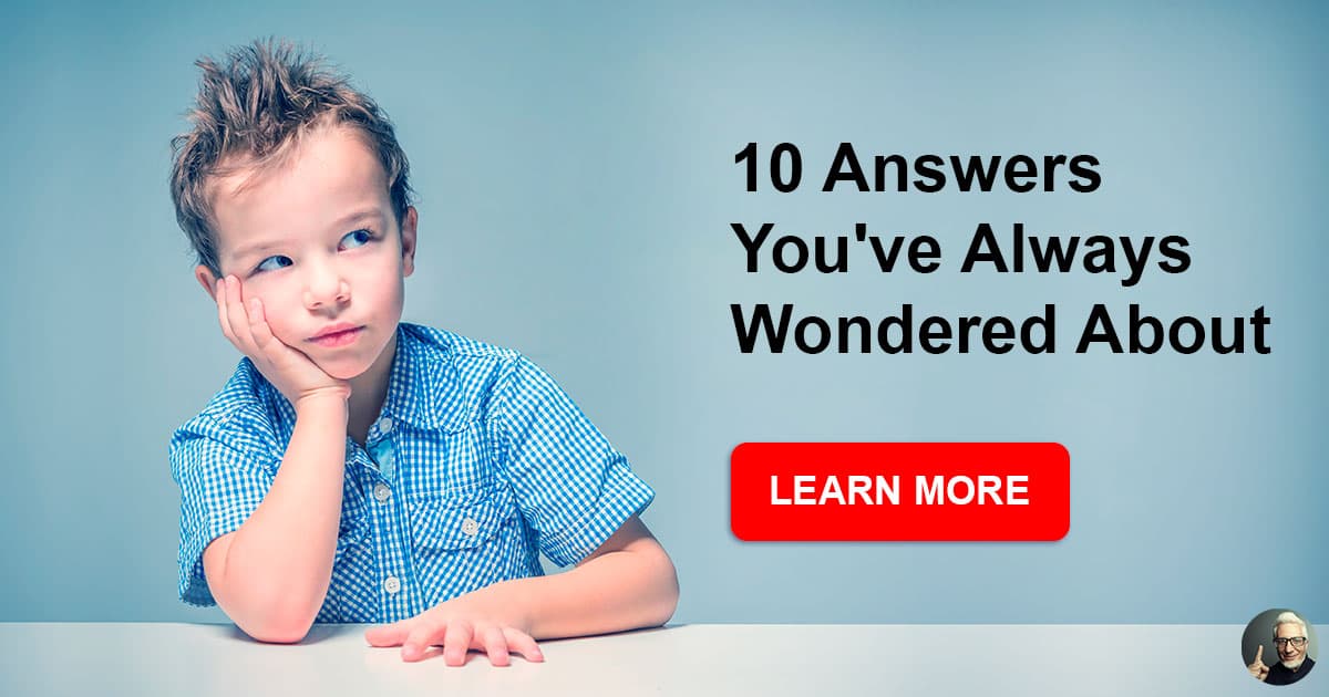 10 answers you've always wondered about | QuizzClub