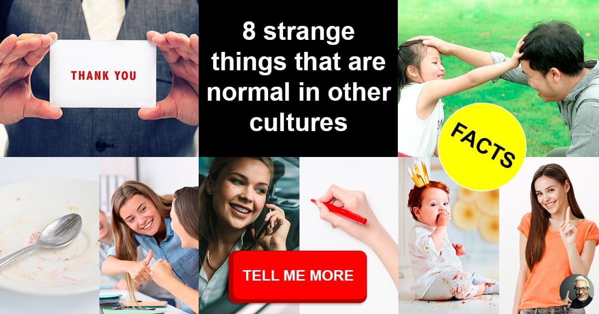 8 strange things that are normal in other cultures | QuizzClub