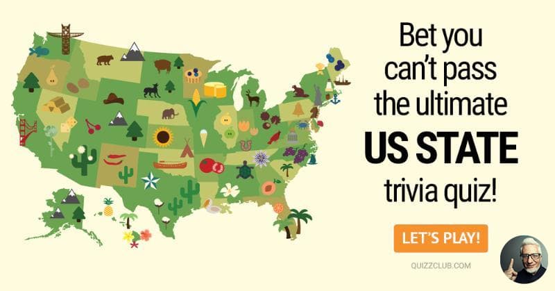 Bet You Can’t Pass The Ultimate US... | Trivia Quiz | QuizzClub
