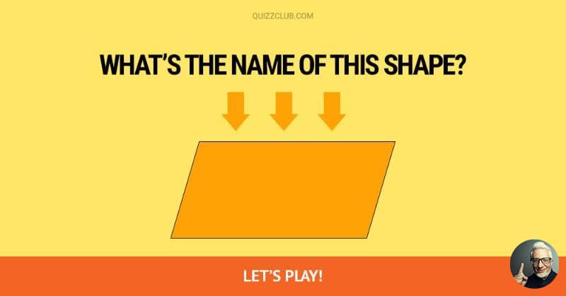 Can You Name More Shapes Than An 11... | Trivia Quiz | QuizzClub