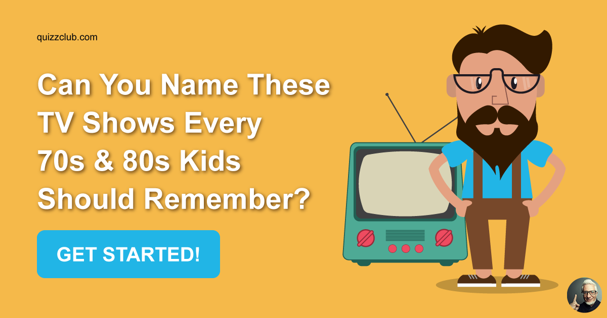 Can You Name These TV Shows Every... | Trivia Quiz | QuizzClub