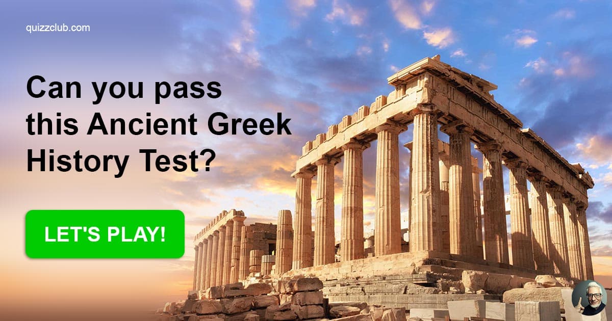 Can You Pass This Ancient Greek... | Trivia Quiz | QuizzClub