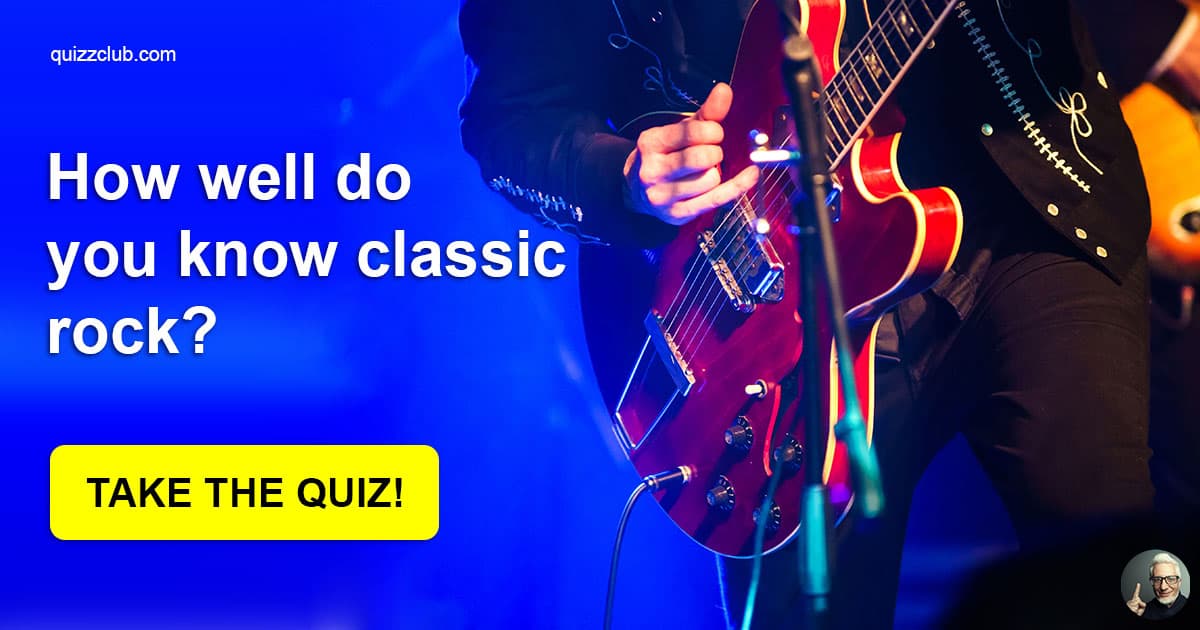 How Well Do You Know Classic Rock? | Trivia Quiz | QuizzClub