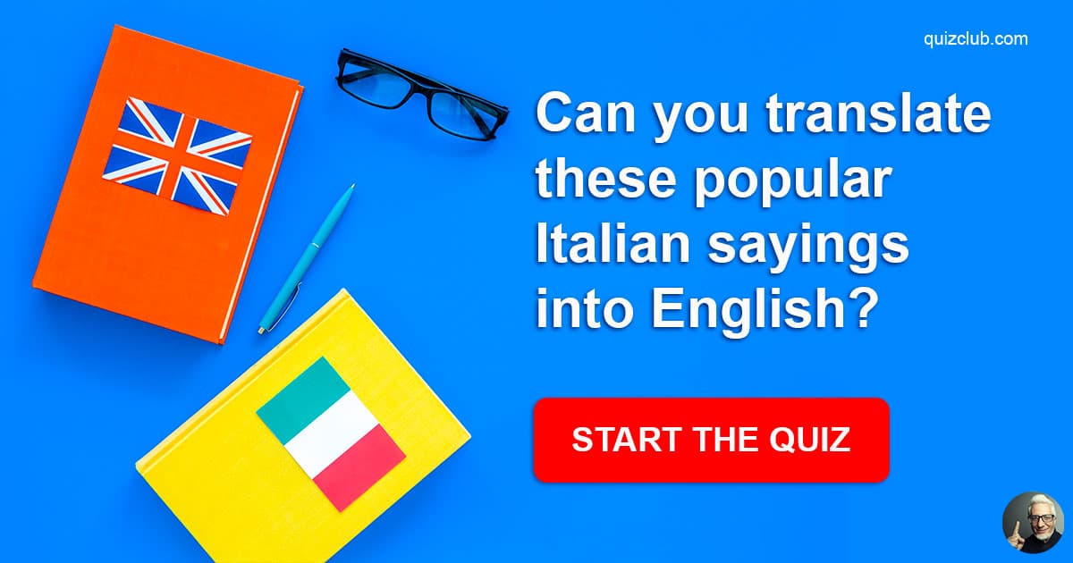 Can You Translate These Popular... | Trivia Quiz | QuizzClub