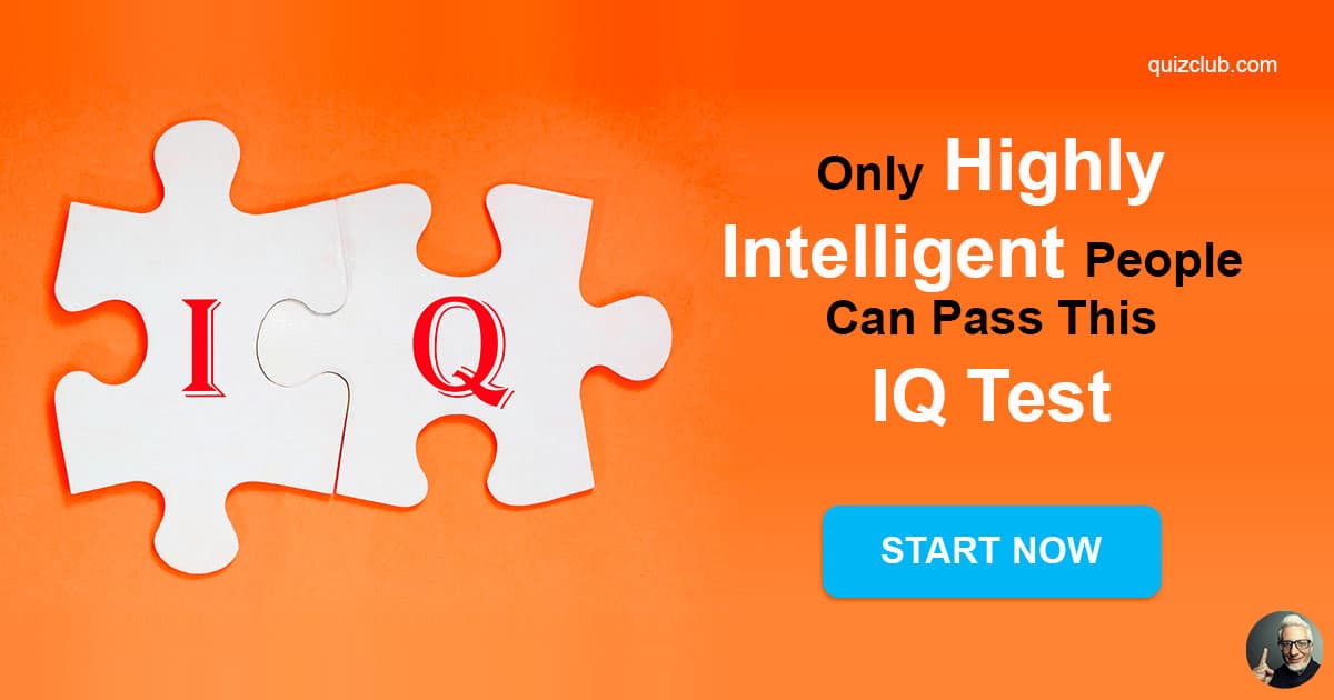 Only Highly Intelligent People Can... | Trivia Quiz | QuizzClub