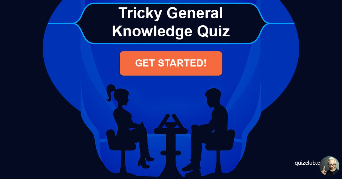 Tricky General Knowledge Quiz | Trivia Quiz | QuizzClub