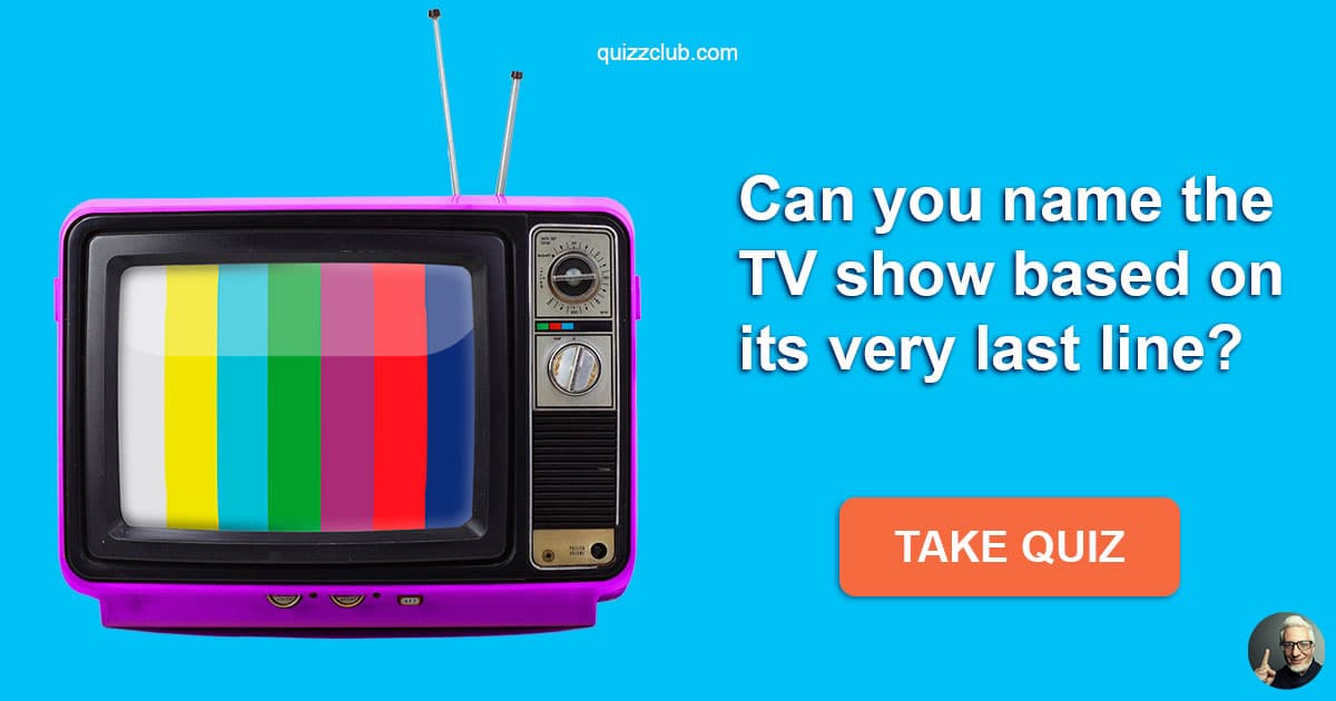Can you name the TV show based on... | Trivia Quiz | QuizzClub