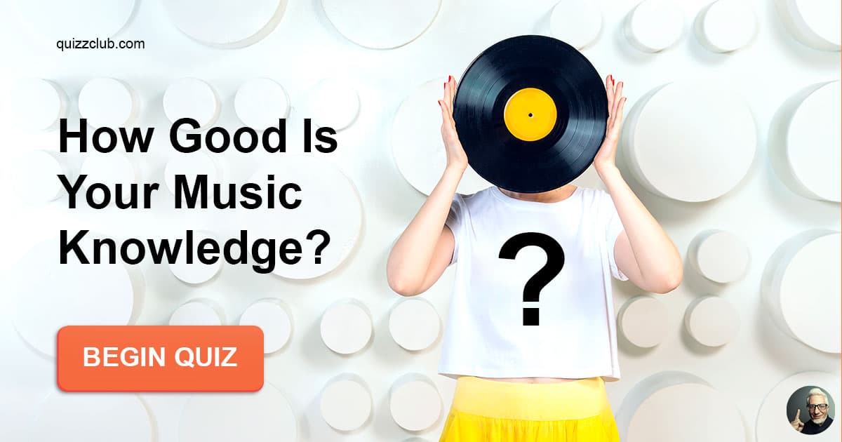 How good is your music knowledge? | Trivia Quiz | QuizzClub