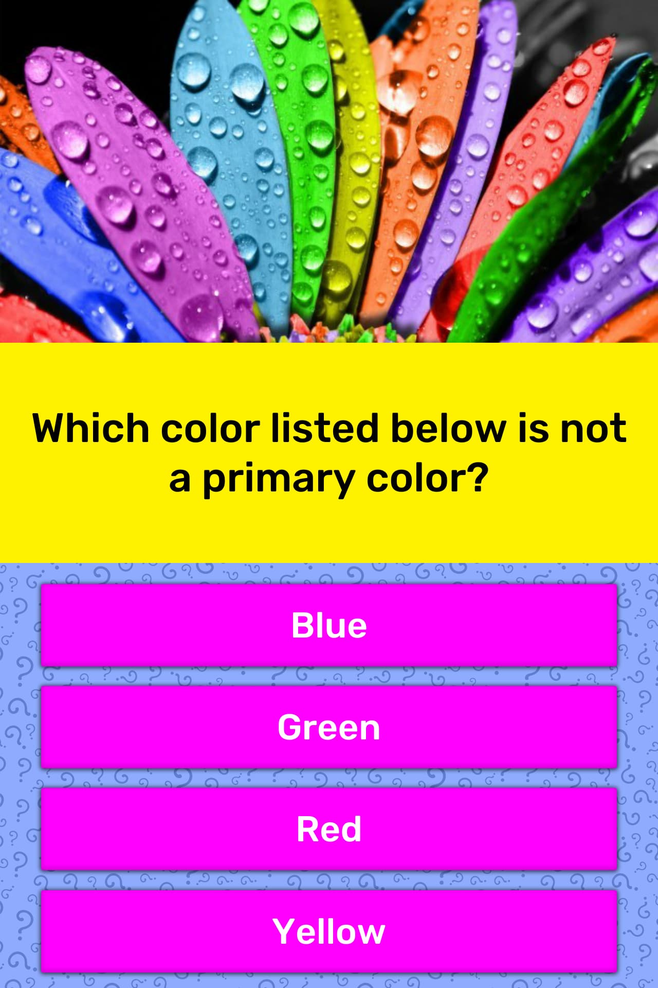 Which Color Listed Below Is Not A Trivia Questions QuizzClub Which Color Listed Below Is Not A Trivia Questions QuizzClub