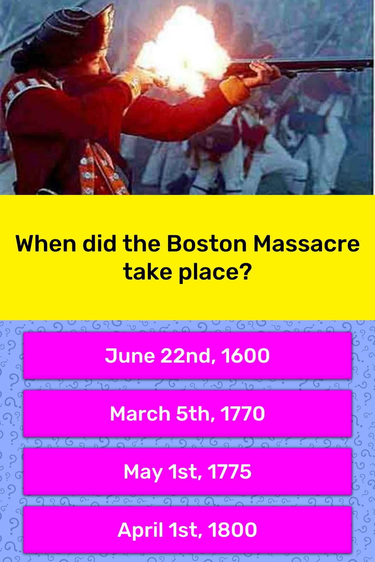 When Did The Boston Massacre Take Place Trivia Questions when-did-the-boston-massacre-take-place-trivia-questions