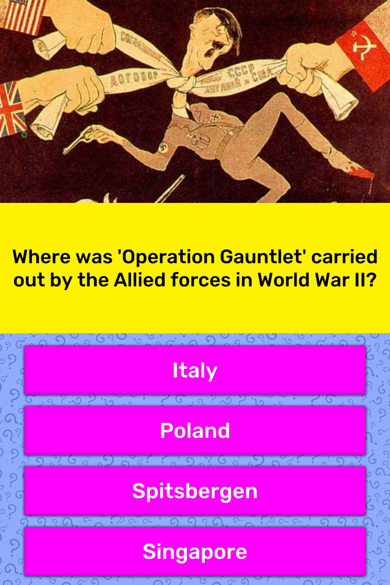 Where was 'Operation Gauntlet'... | Trivia Questions | QuizzClub