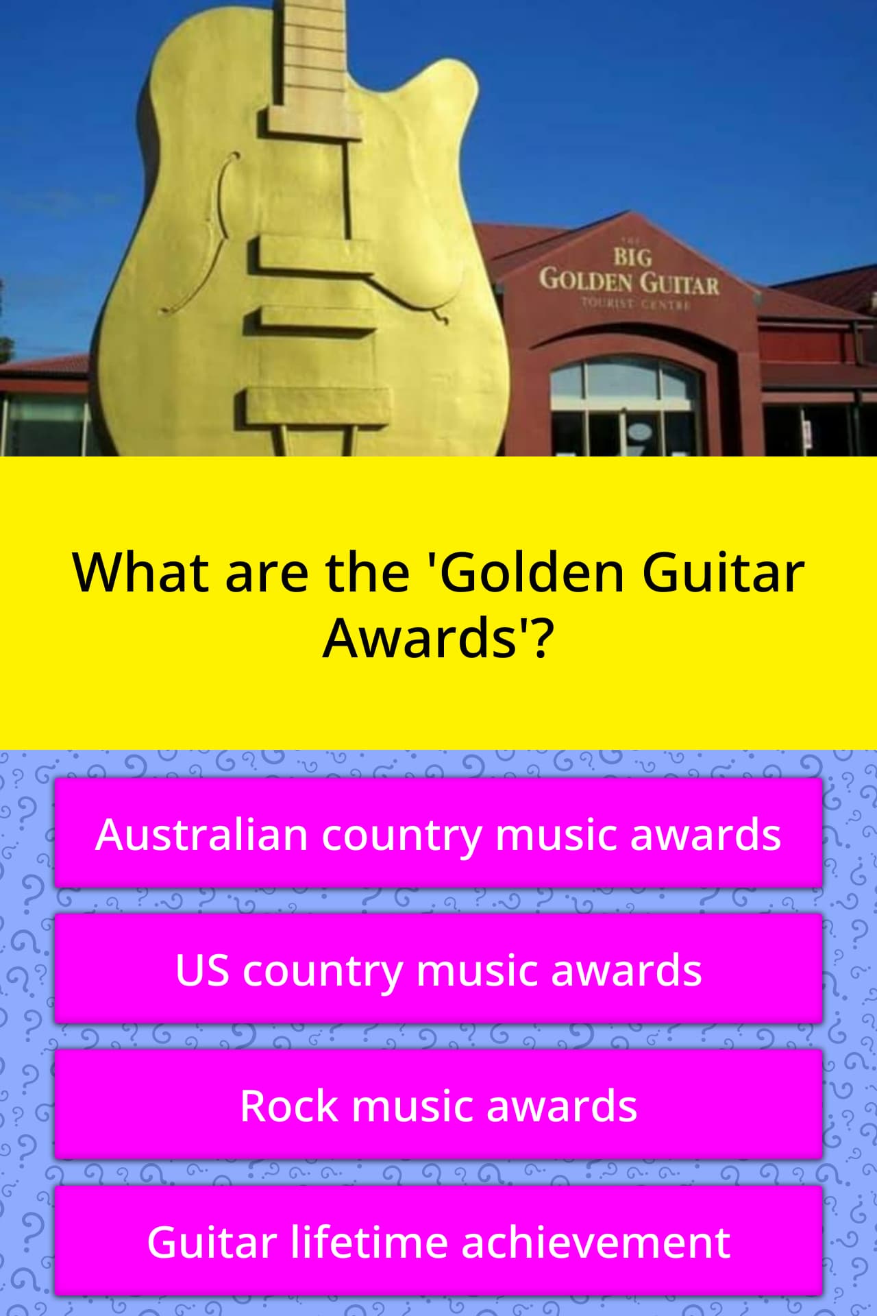What Are The Golden Guitar Awards Trivia Answers QuizzClub What Are The Golden Guitar Awards Trivia Answers QuizzClub