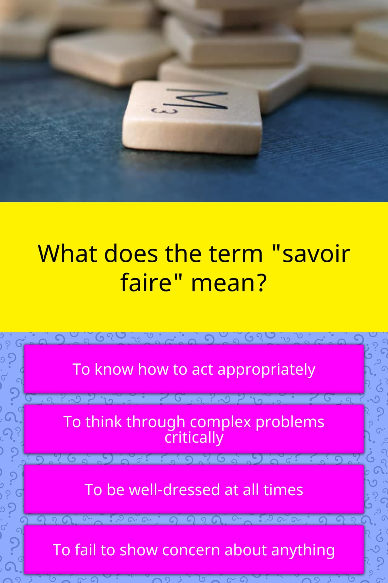 What Does The Term savoir Faire Mean Trivia ions QuizzClub