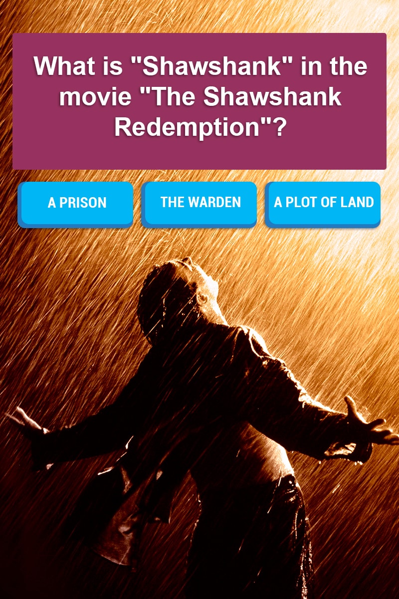 What is "Shawshank" in the movie... | Trivia Questions | QuizzClub