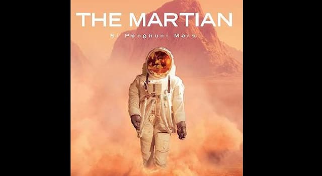 Who wrote the novel "The Martian"? | Trivia Questions | QuizzClub